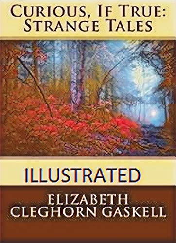Download# Curious If True Strange Tales illustrated by Elizabeth Gaskell / Twitter
