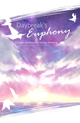 Download# Daybreak's Euphony by Multiple Authors / Twitter