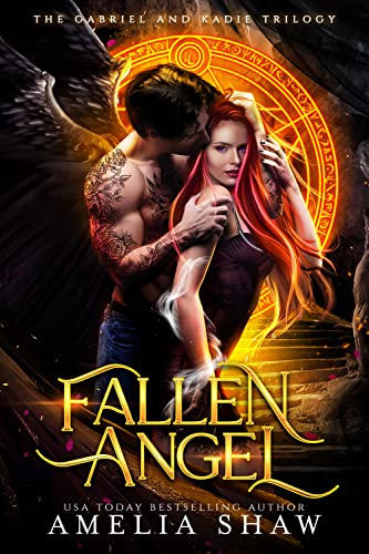Download# Fallen Angel: Gabriel and Kadie: The complete collection (Amelia Shaw standalone ...