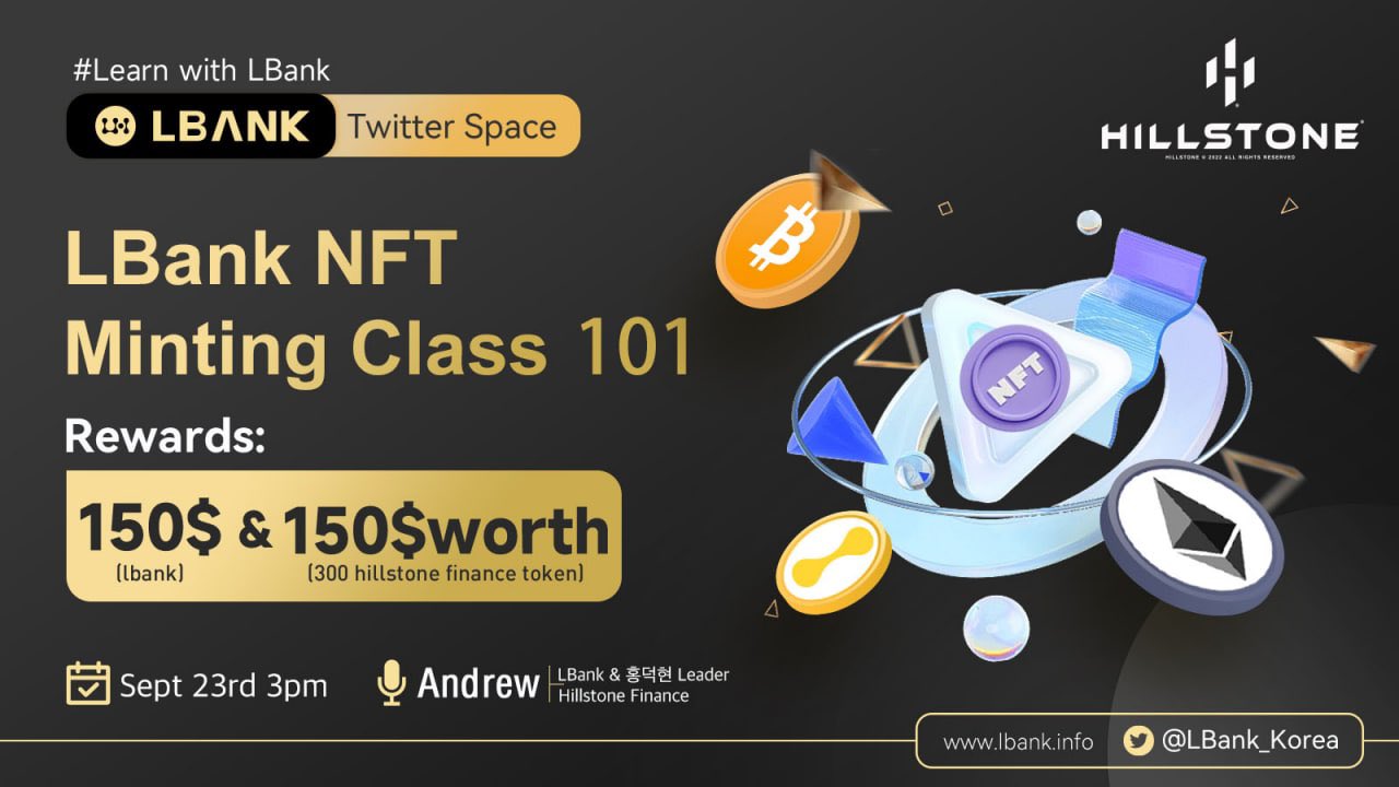 LBank Korea on Twitter: "Join our Twitter Space on Sep 23rd for NFT 101 class with @hillstone ...