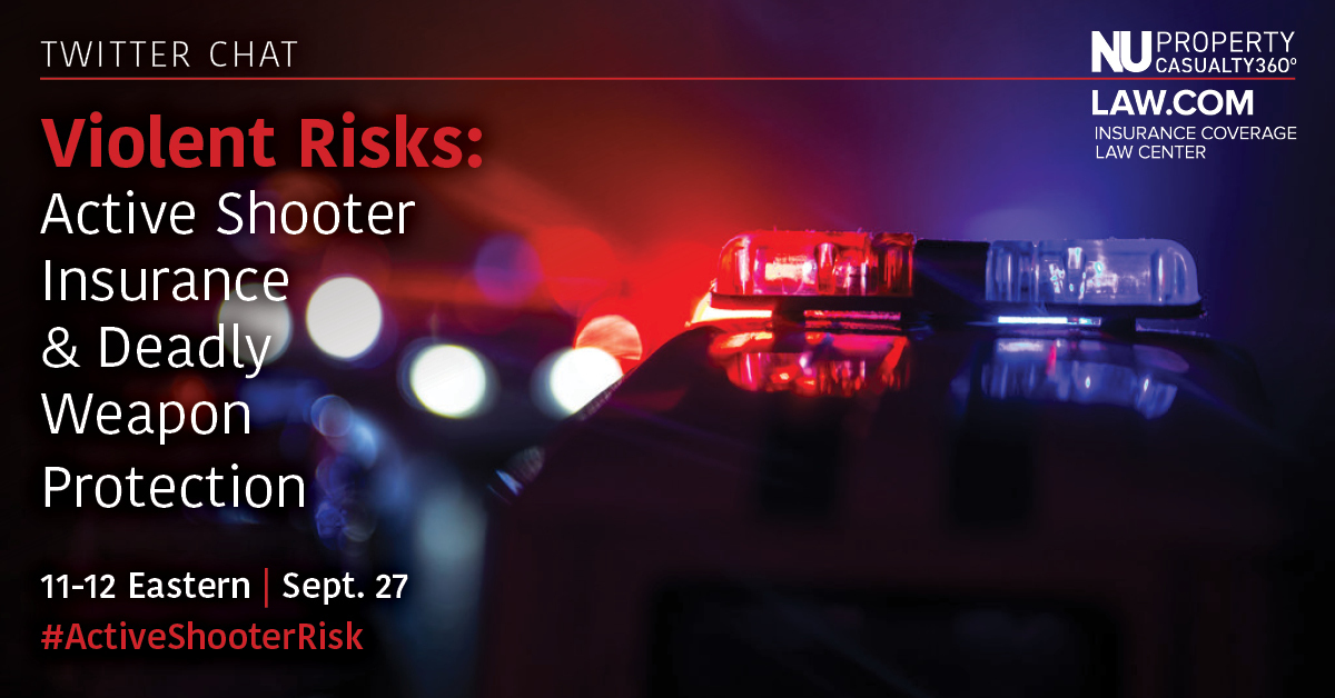 No One Is Immune: A Twitter Chat on Active Shooter Insurance and Deadly Weapon Protection / Twitter