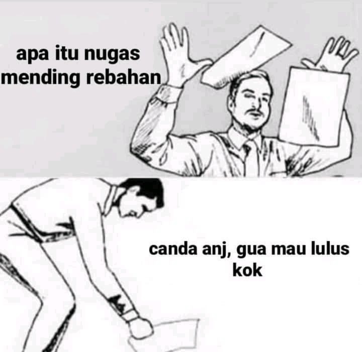 KUMPULAN MEME CAPEK TUGAS + KERJA — a thread - المسلسل من malika ...