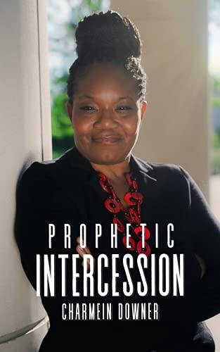 Download# Prophetic Intercession by Charmein Downer / Twitter