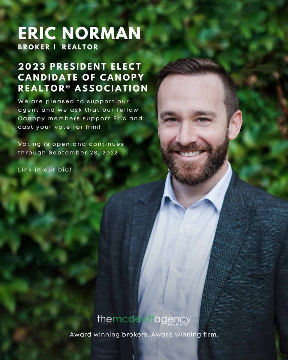 The McDevitt Agency on Twitter: "Support Eric Norman for 2023 President Elect of Canopy Realtor ...