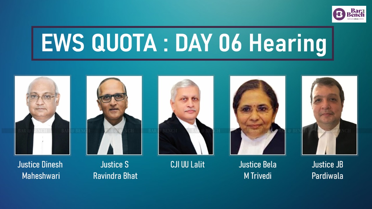 Bar & Bench on Twitter: "[EWS Quota: DAY 6] Supreme Court Constitution Bench led by CJI UU Lalit ...