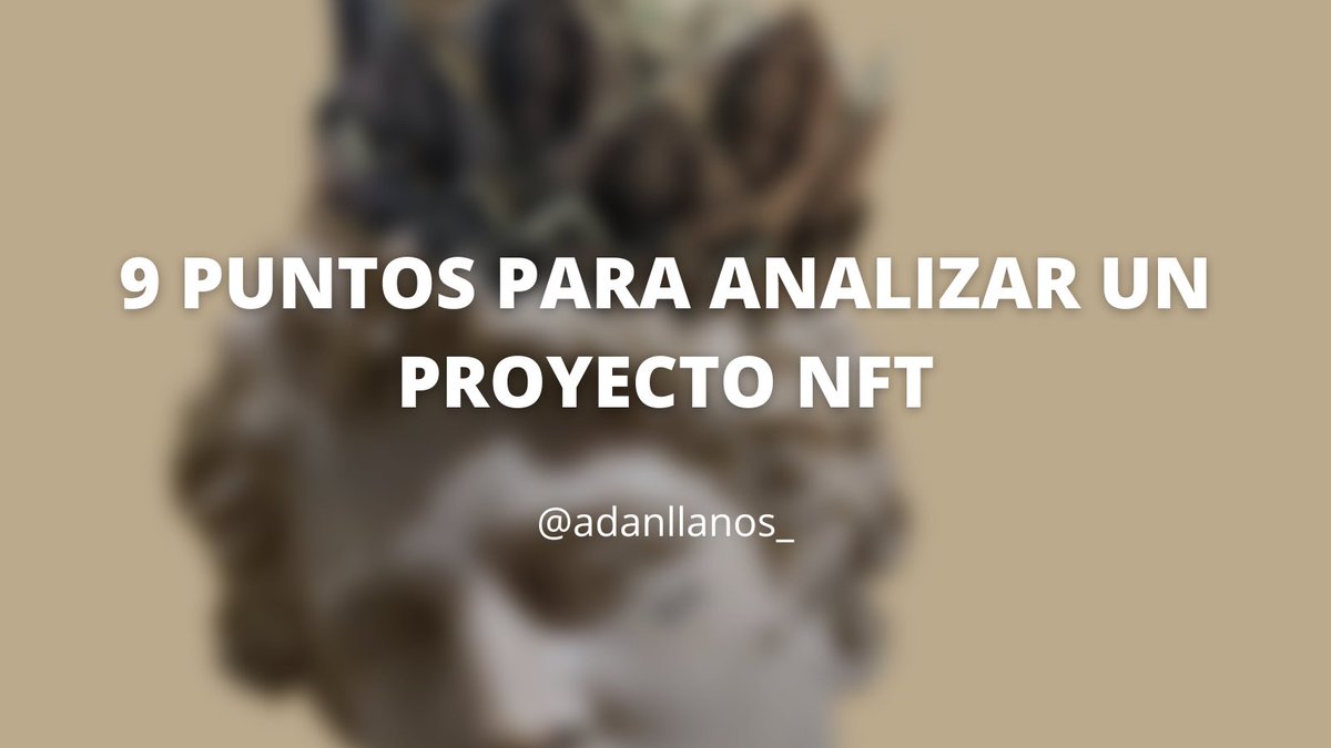 9 puntos que tienes que tener en cuenta para analizar un proyecto NFT ...