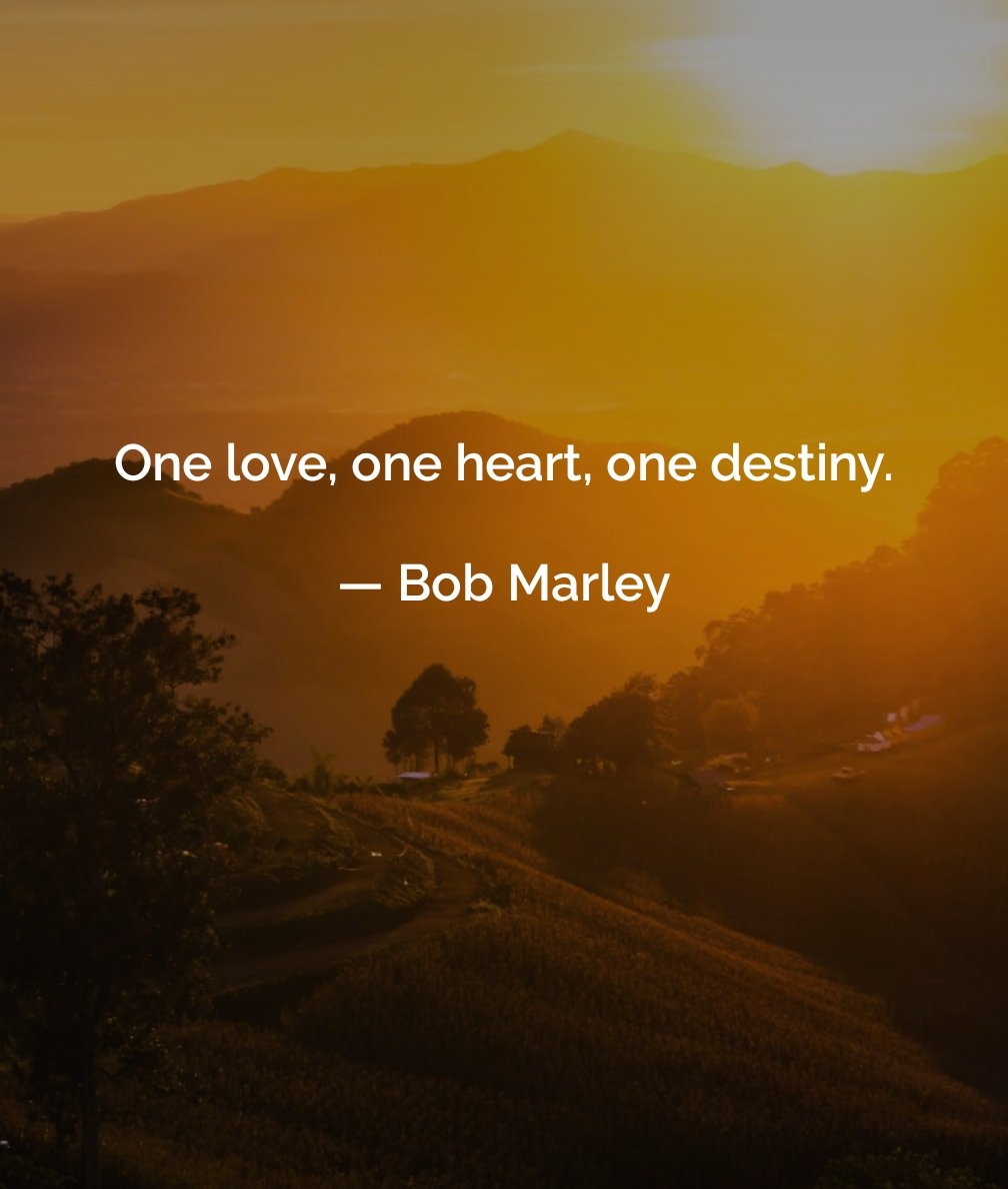 Bob Marley One Love One Heart One Destiny