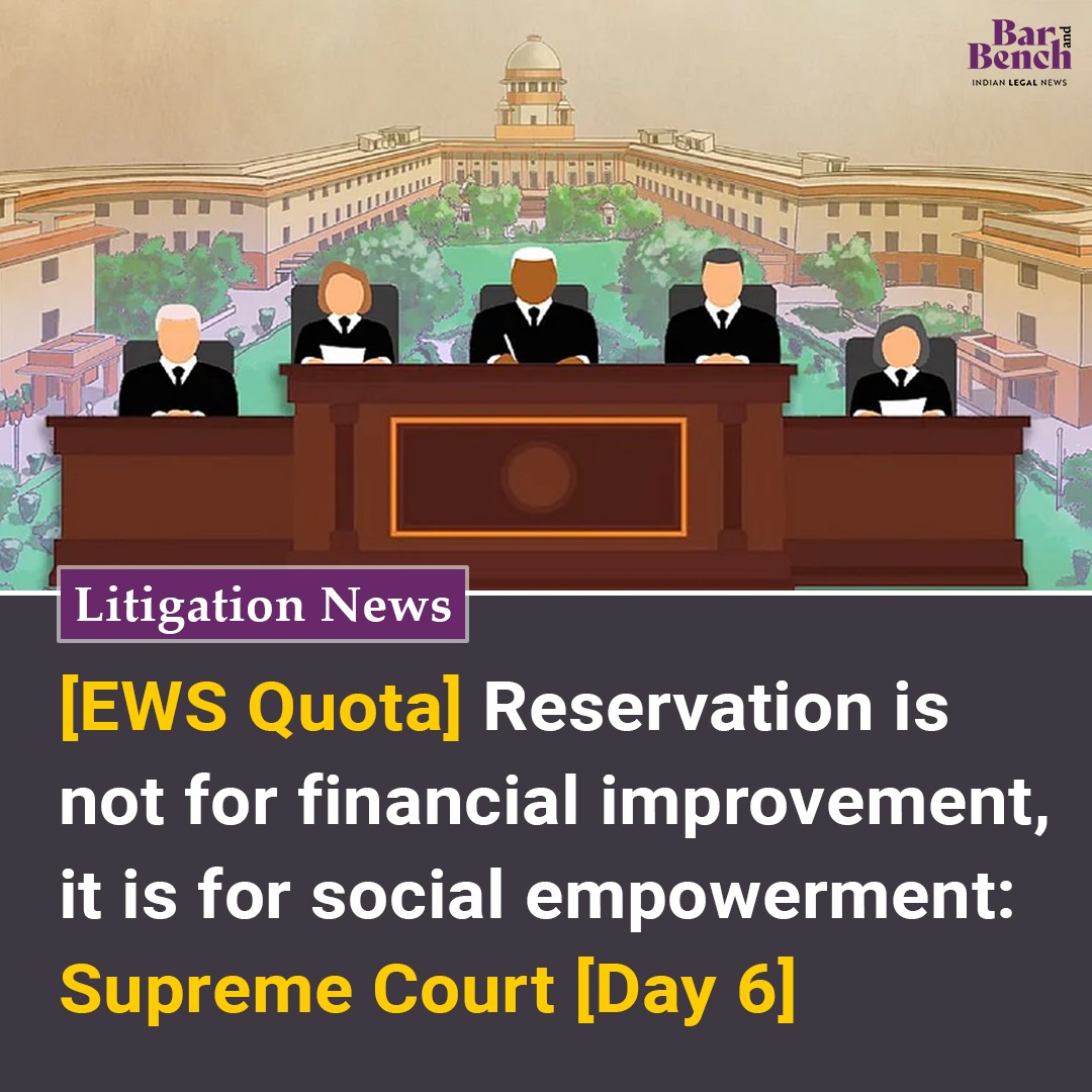 Bar & Bench on Twitter: "[EWS Quota] Reservation is not for financial improvement, it is for ...