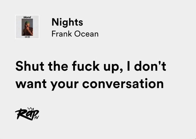 Relatable Iconic Lyrics On Twitter Frank Ocean Nights