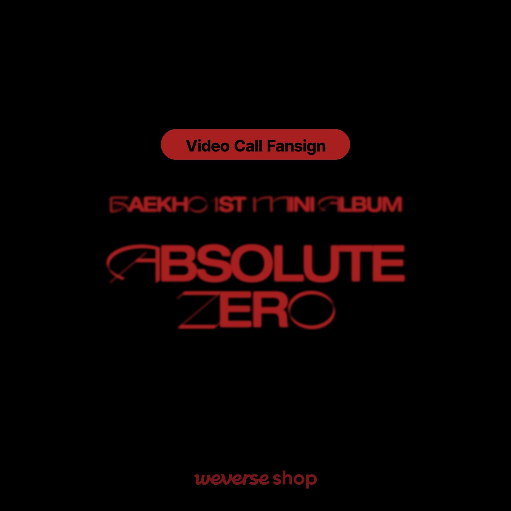 Weverse Shop on Twitter: "#BAEKHO 1st Mini Album『Absolute Zero』予約購入者向けビデオ通話ファンサイン会💌 ビデオ通話でソロ ...
