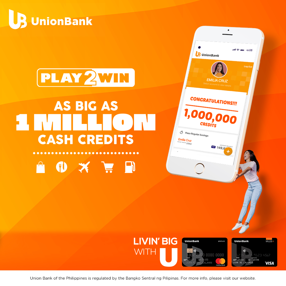 Union Bank of the Philippines on Twitter: "Play2Win instant prizes plus P1 Million cash credits ...