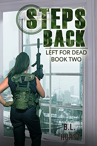 Download# Steps Back: Left for Dead - Book Two (Left For Dead Saga) by ...