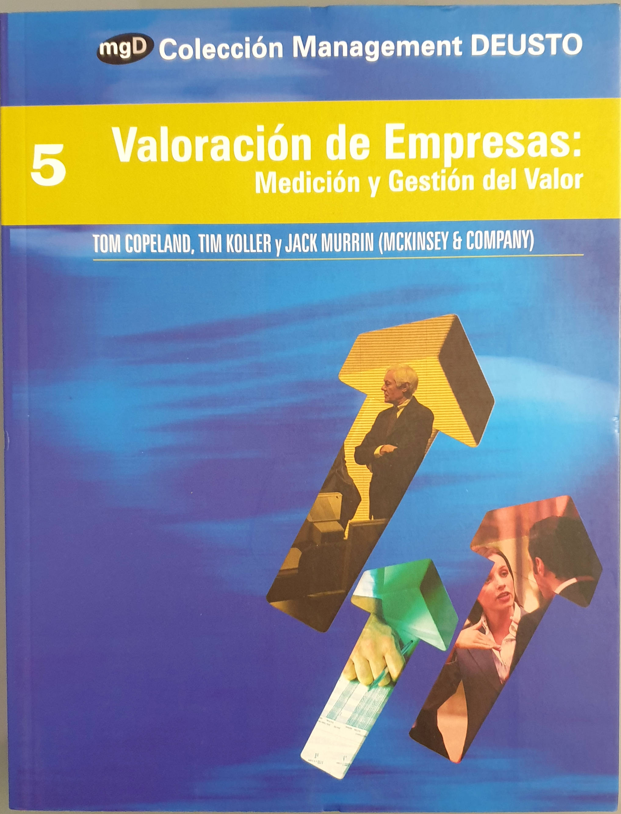 [PDF] Download Valoraci?n de empresas: Medici?n y Gesti?n del Valor By Tom Copeland, Tim Koller ...