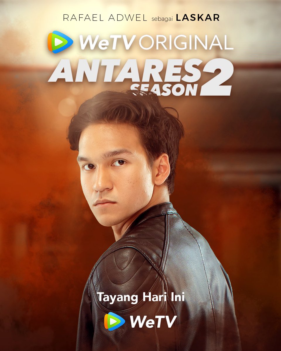 WeTV Indonesia on Twitter: "RAFAEL ADWEL sebagai LASKAR Tayang hari ini di @wetvindonesia 🎬 ...