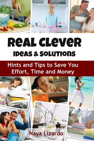 'DOWNLOAD [ePub]] Real Clever Solutions & Ideas: Tips and Tricks to Save You Time and Money By ...