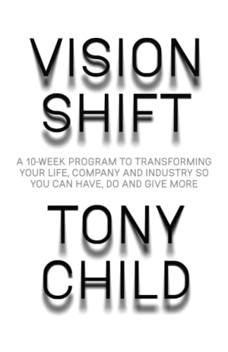 (GET-PDF) VisionShift A 10Week Program to Transforming Your Life Company and Industry So You Can ...