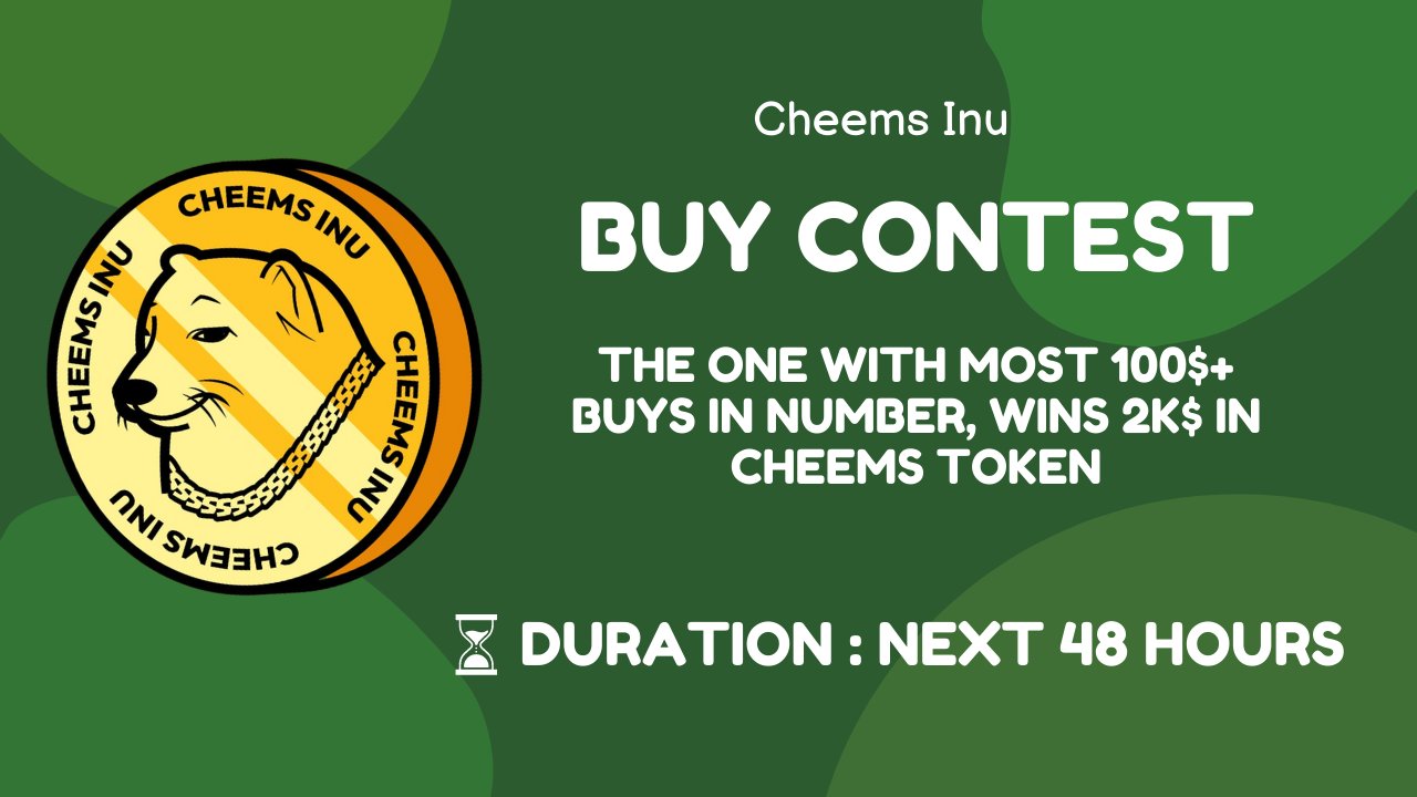 Cheems Inu on Twitter: "The one with most 100$+ buys in next 48 hours wins 2k$ in Cheems tokens ...