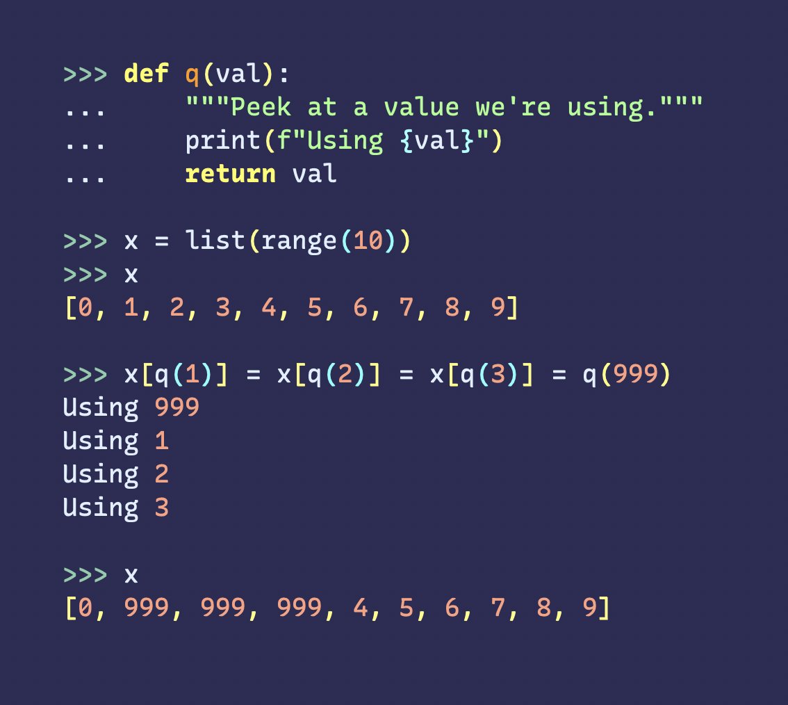 Ned Batchelder on Twitter: "When assigning to multiple left-hand destinations in #python, the ...