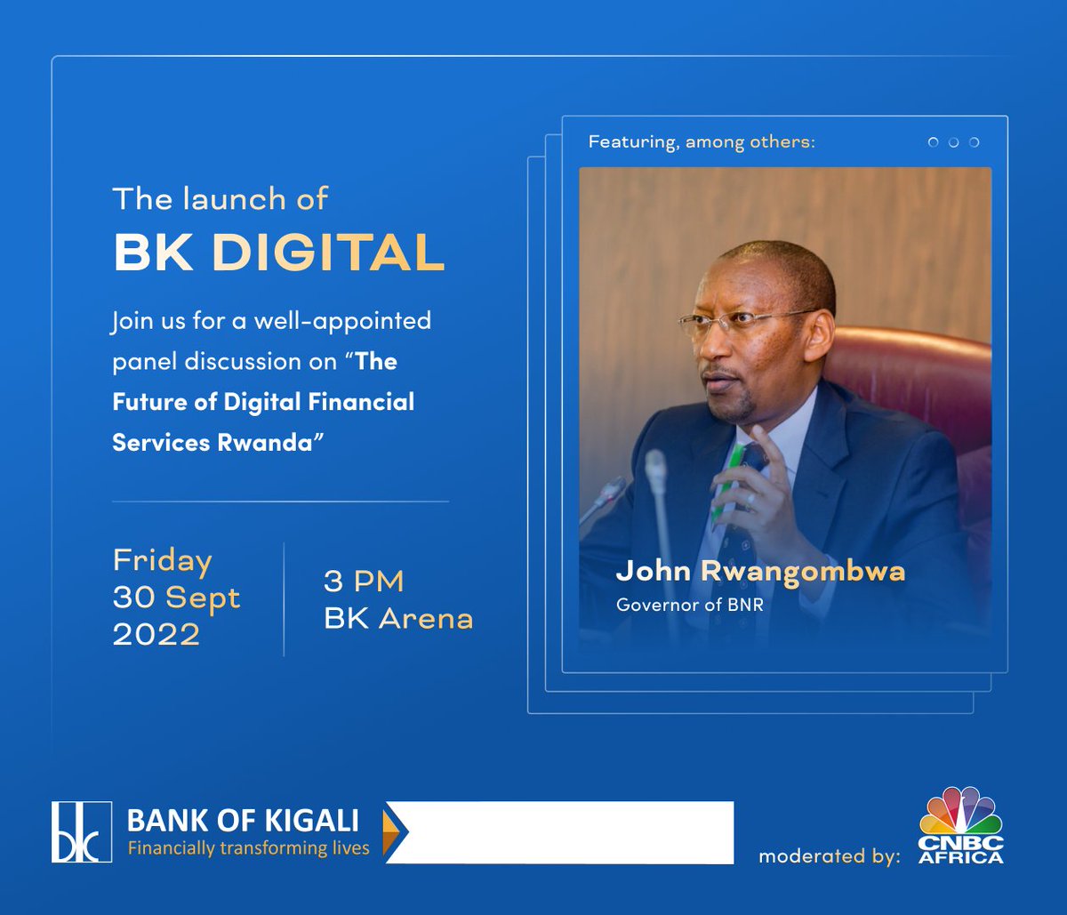 MTN Rwanda on Twitter: "RT @BankofKigali: The launch of #BKDigital is here. Join @rwangombwajRW ...