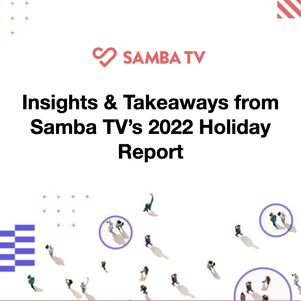 Samba TV on Twitter: "Samba TV recently launched its first ever Holiday Report in tandem with ...