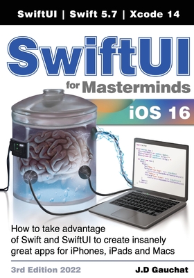 [EPub] read] SwiftUI for Masterminds 3rd Edition 2022: How to take advantage of Swift and ...