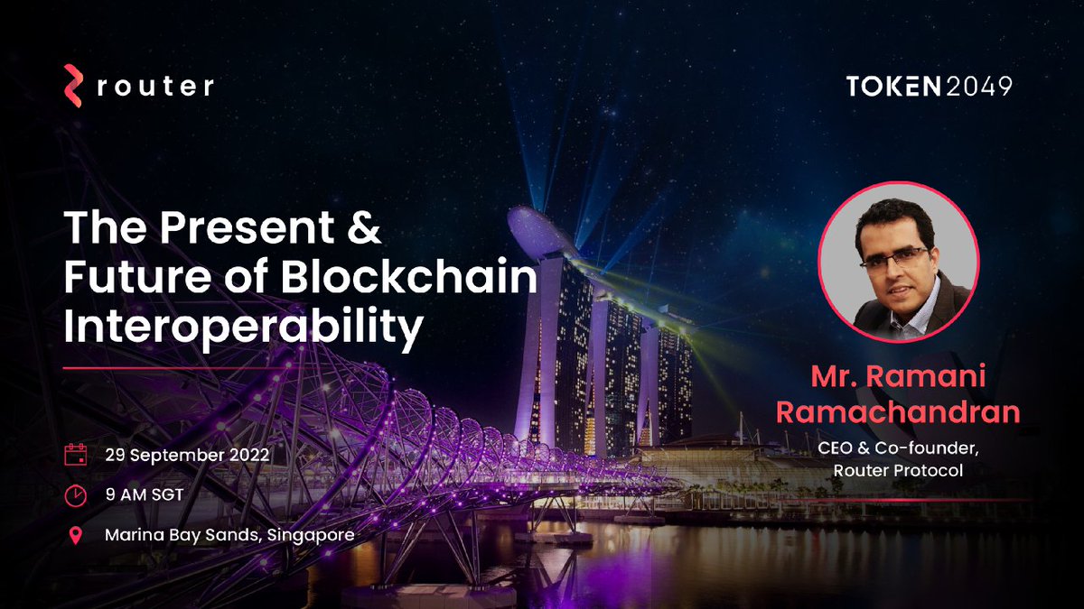 Router Protocol @Token2049 on Twitter: "Router's CEO, @CryptoMan_Ram, will be one of the ...