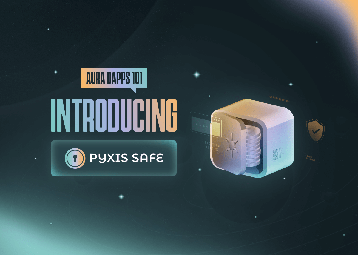 Aura Network on Twitter: "🌟Aura #DApp 101: Introducing Pyxis Safe The most secure solution for ...