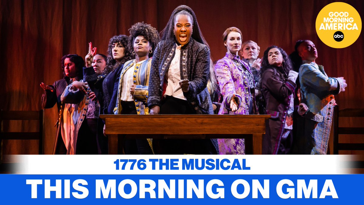 COMING UP ON @GMA: The cast of @Musical1776 is performing LIVE in Times ...