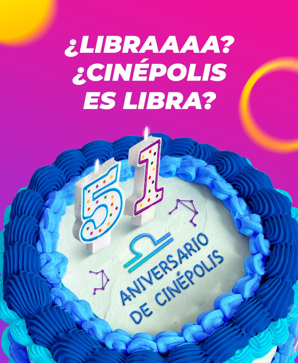 Cinépolis on Twitter: "¡Celebramos 51 años de ser libra!"
