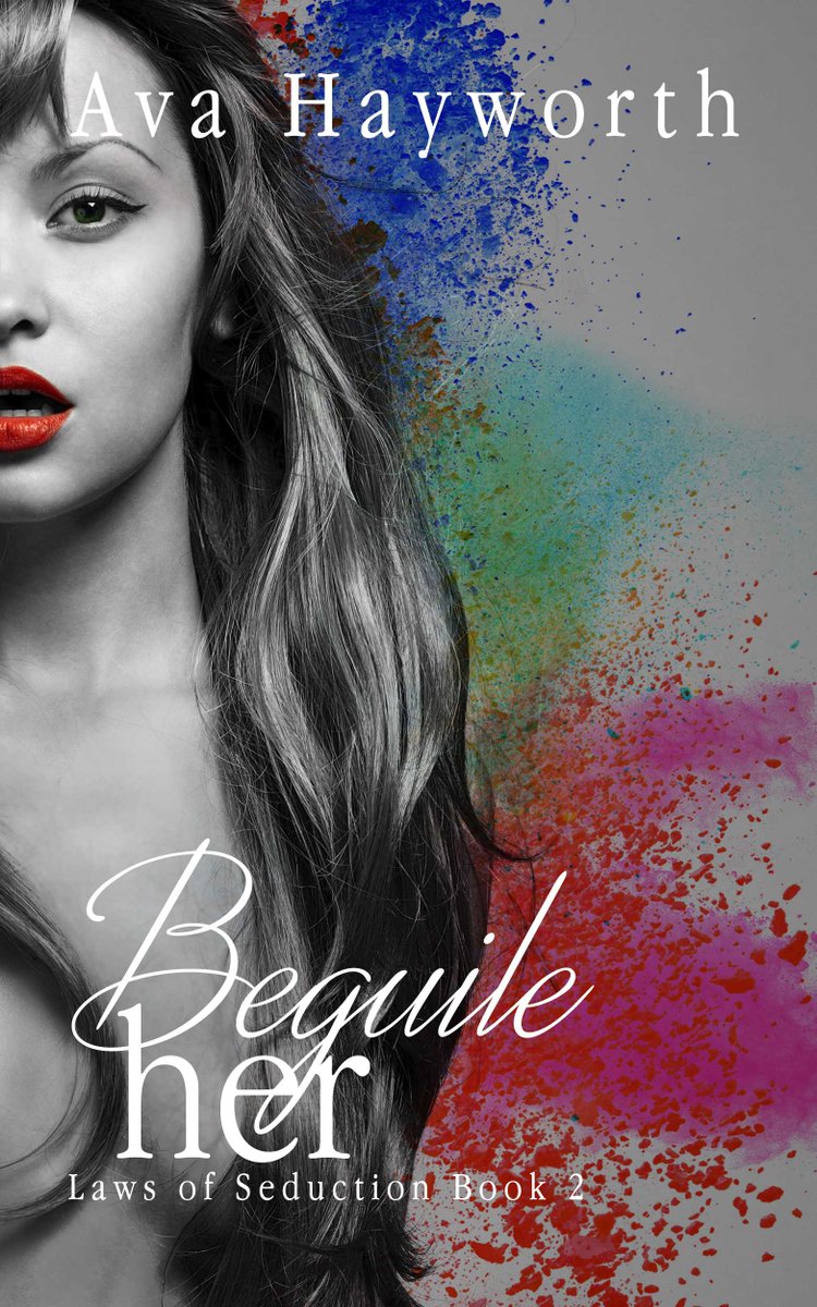 [[PDF/Kindle]] READ Beguile her (Laws of Seduction, #2) by Ava Hayworth For Free Website / Twitter
