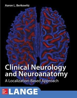 [EPUB][PDF] Lange Clinical Neurology and Neuroanatomy: A Localization-Based Approach by Aaron L ...