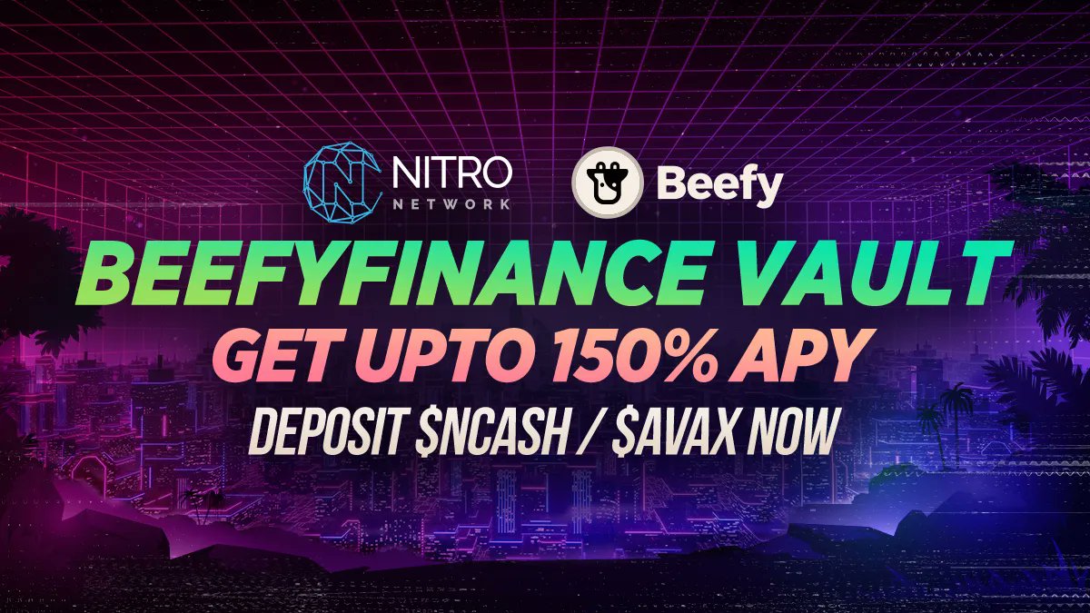 Nitro Network 🔺 on Twitter: "Level up your $NCASH with @beefyfinance Up to 150% APY for grabs ...