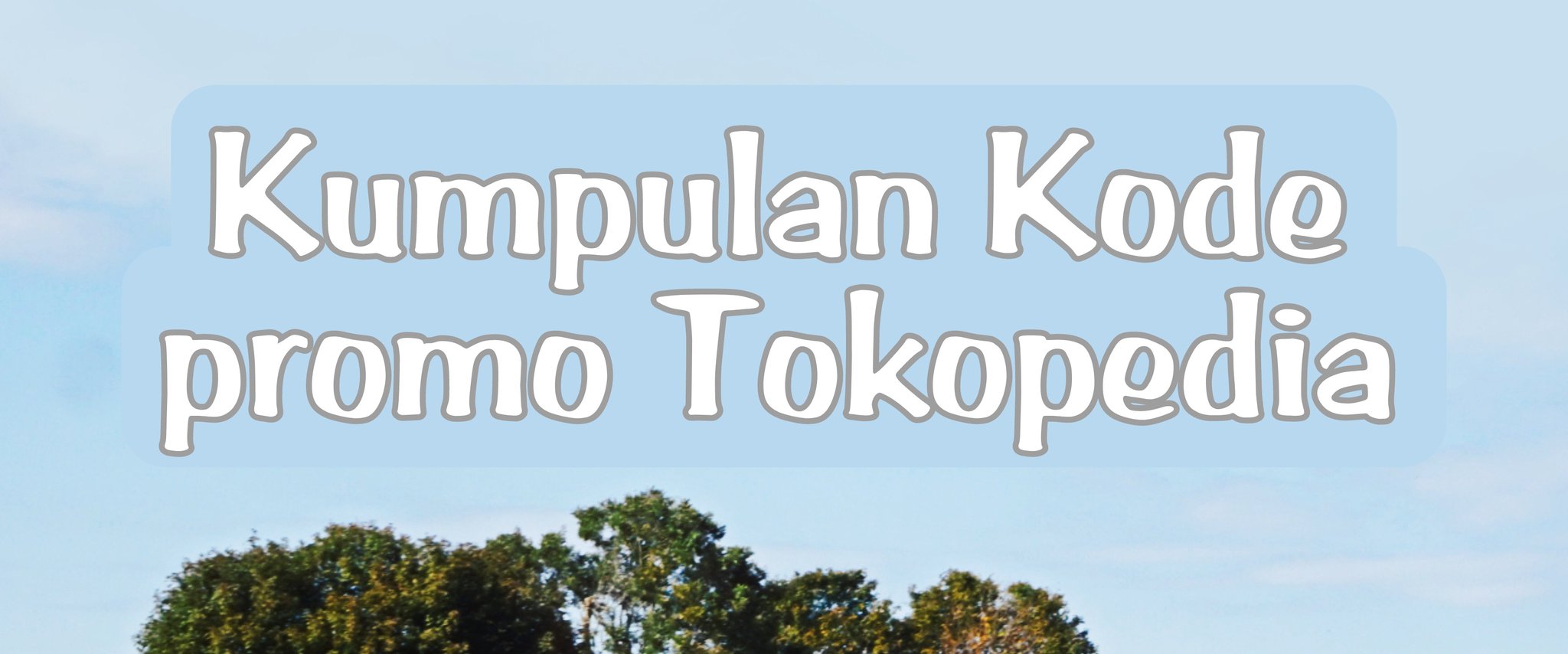 SiCode Promo on Twitter: "Kumpulan Kode Promo Tokopedia 🗓️Oktober 2022 *Kemungkinan beberapa ...