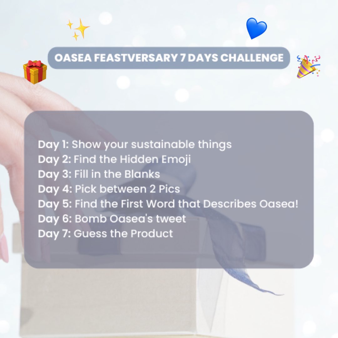 Oasea Laboratories on Twitter: "🎁OASEA FEASTVERSARY 7 DAYS CHALLENGE🎁 Road to ulang tahun Oasea ...