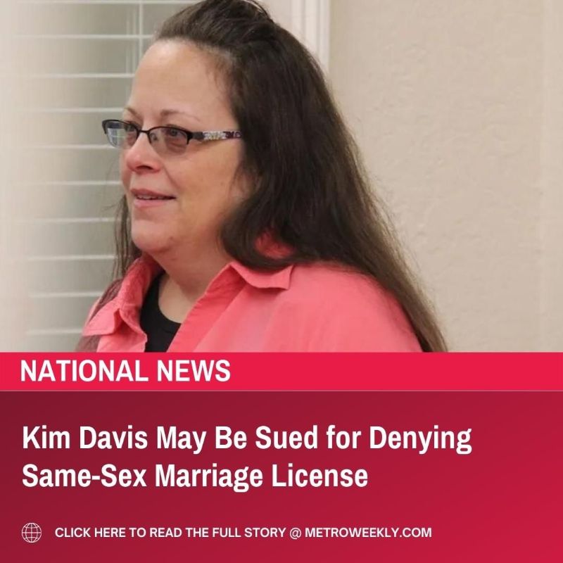 Metro Weekly π³οΈβπ π³οΈββ§οΈ πΊπ¦ On Twitter Kim Davis May Be Sued For