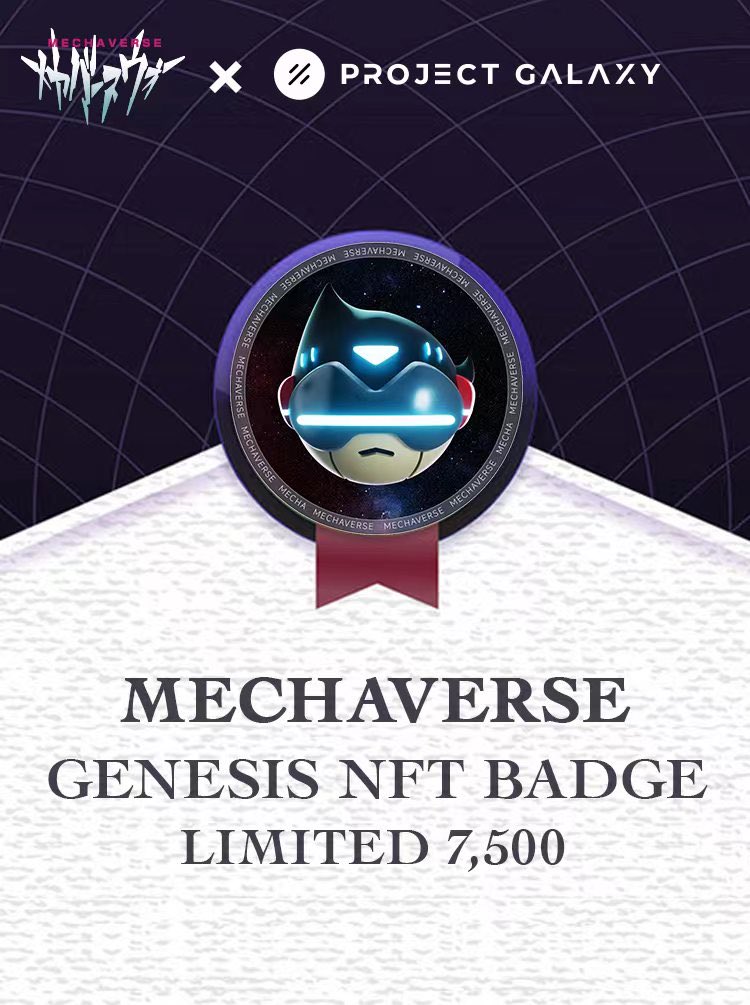 Mechaverse on Twitter: "🎁Mechaverse Genesis NFT Badge🎁 🚀We release 7500 commemorative badges in ...