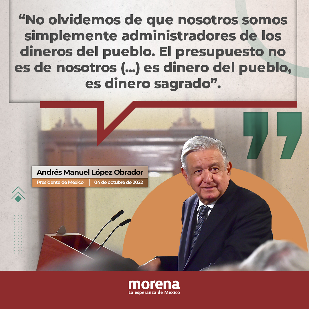 Morena on Twitter: "“No olvidemos de que nosotros somos simplemente administradores de los ...