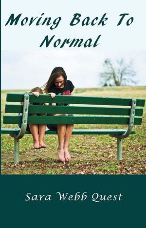 [[KINDLE]] Download Moving Back To Normal By Sara Webb Quest (S.W ...