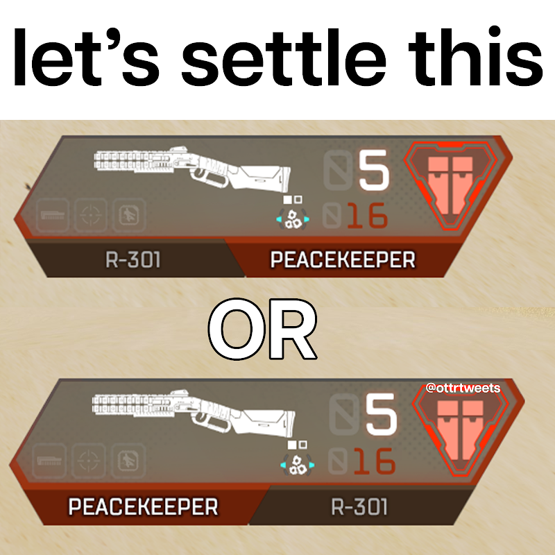 ottr on Twitter: "if you put the peacekeeper in the first slot you're weird #apexlegends https ...
