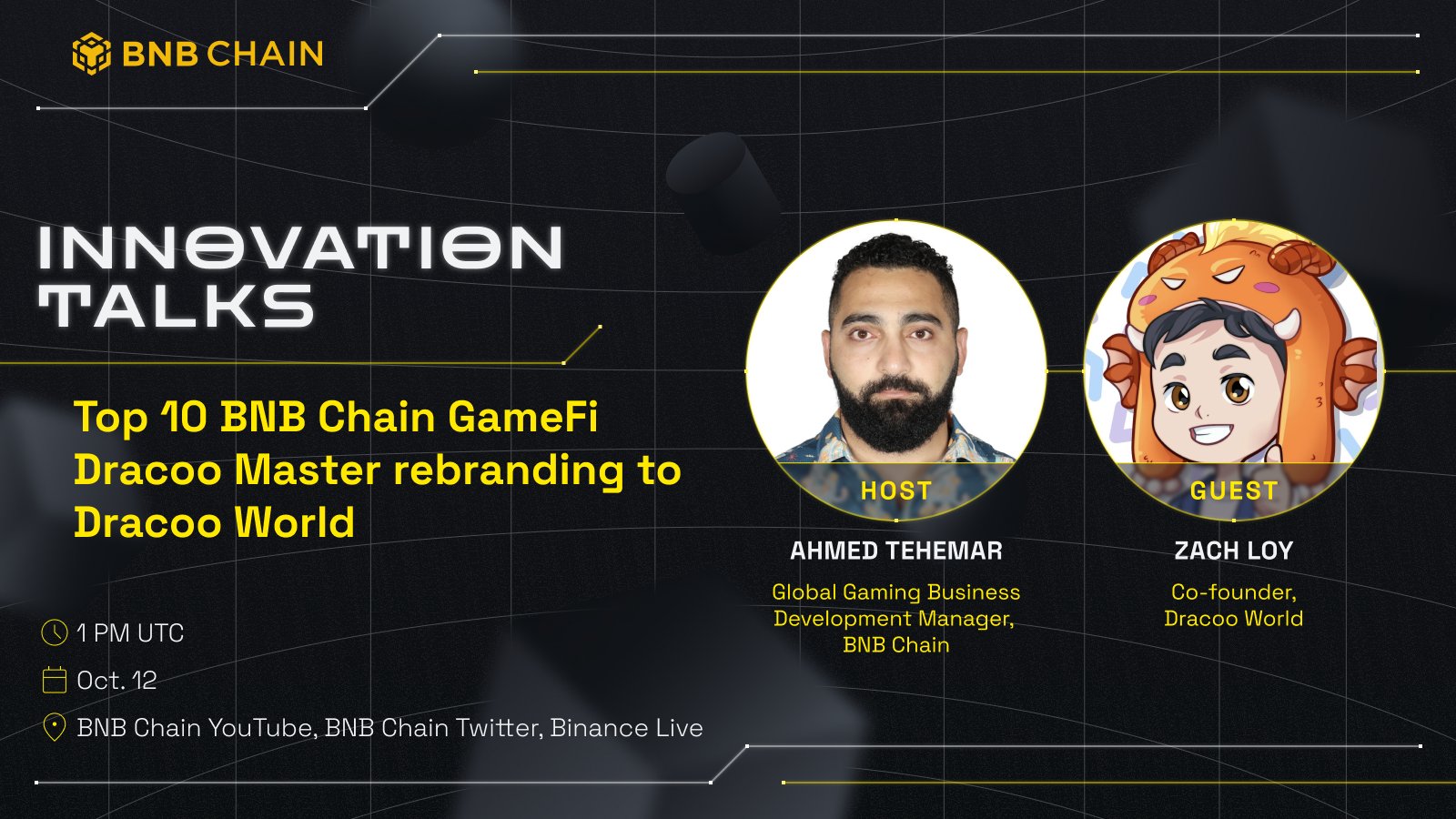 BNB Chain on Twitter: "Our upcoming Innovation Talks sees @Dracoo_Master, a top 10 BNB Chain # ...
