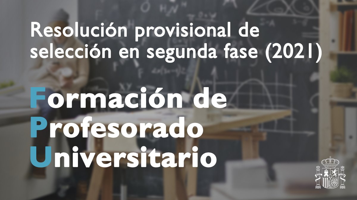 Ministerio de Universidades on Twitter: "🔴 Publicada la resolución provisional de selección en ...