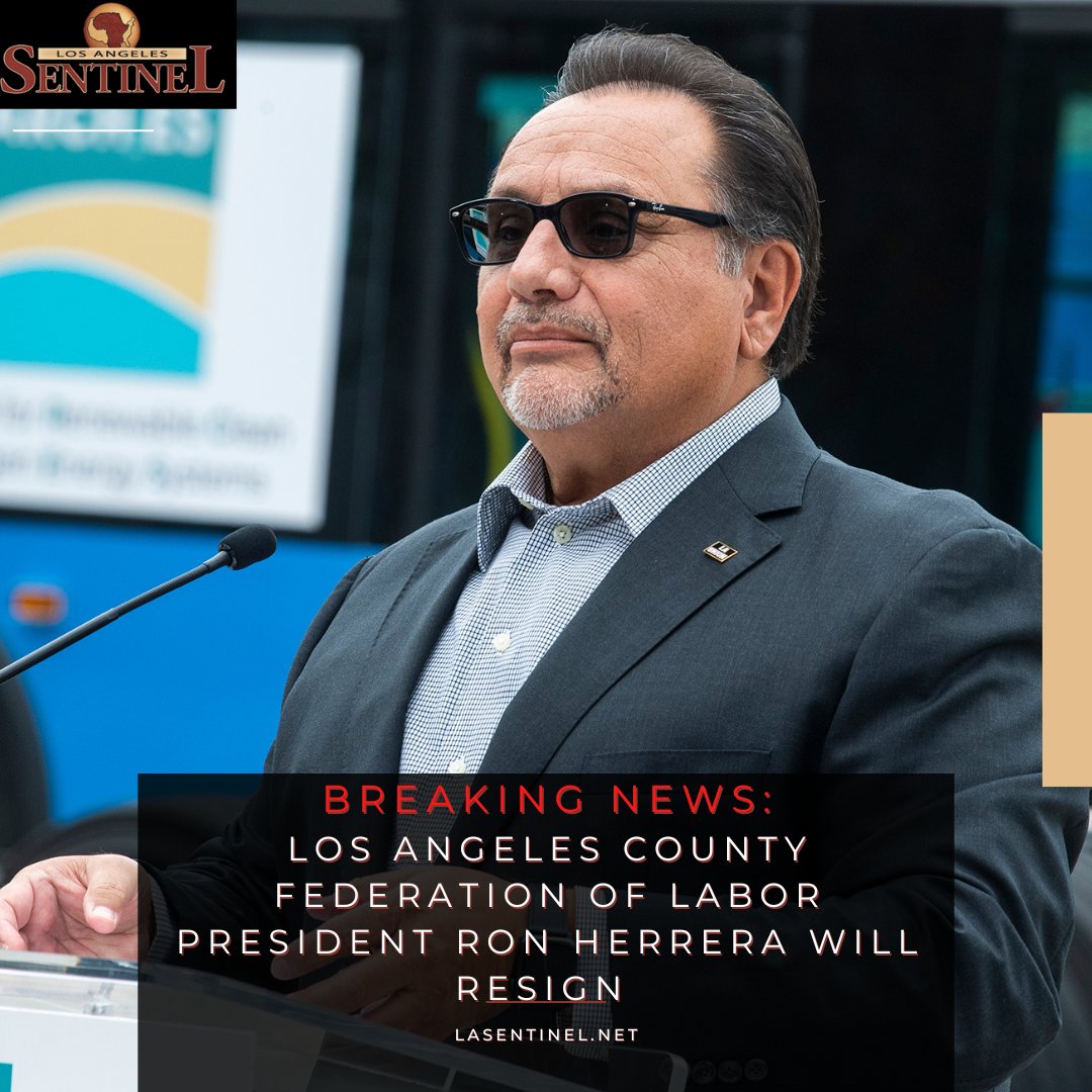 L.A. Sentinel News on Twitter: "#breakingnews: Los Angeles County Federation of Labor President ...