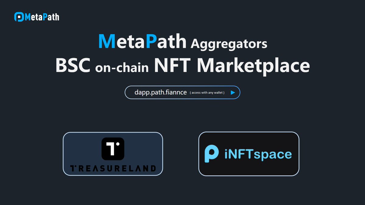 MetaPath on Twitter: "📢#MetaPath NEW aggregators #BSC on-chain #NFTMarketplace 💁‍♀️#MetaPath is ...