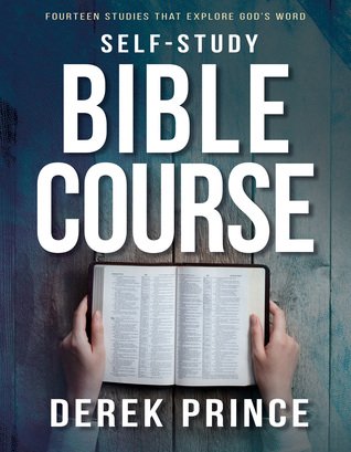 read [Pdf]> Self-Study Bible Course: Fourteen Studies That Explore God's Word By Derek Prince on ...