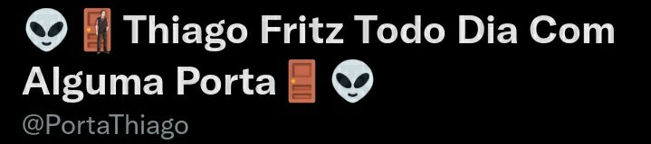 👽🚪Thiago Fritz Todo Dia Com Alguma Porta🚪👽 on Twitter: "Dia 298 - Nome da Página"