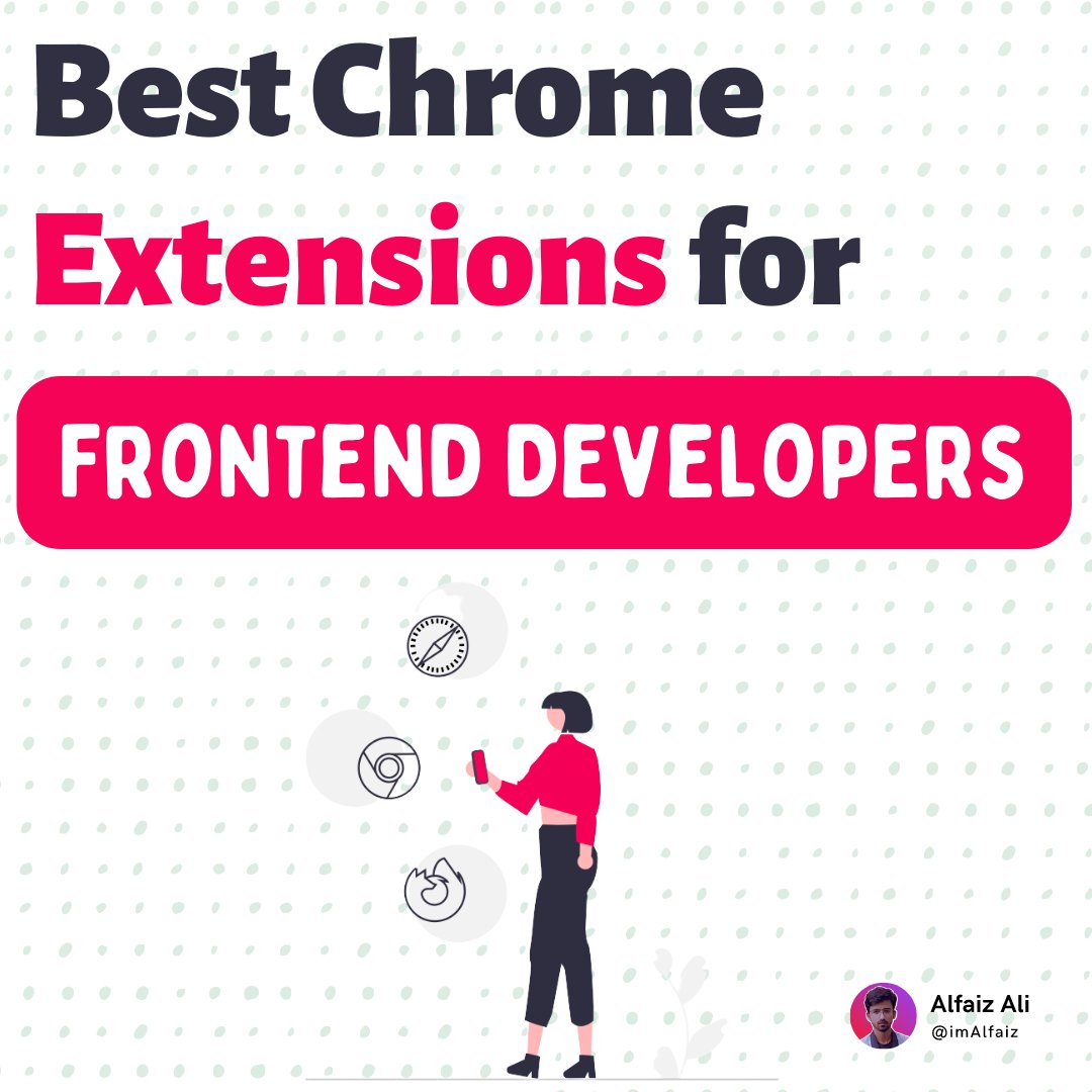 Best chrome extensions for frontend developers 🎨 A Thread 🧵👇 - المسلسل ...
