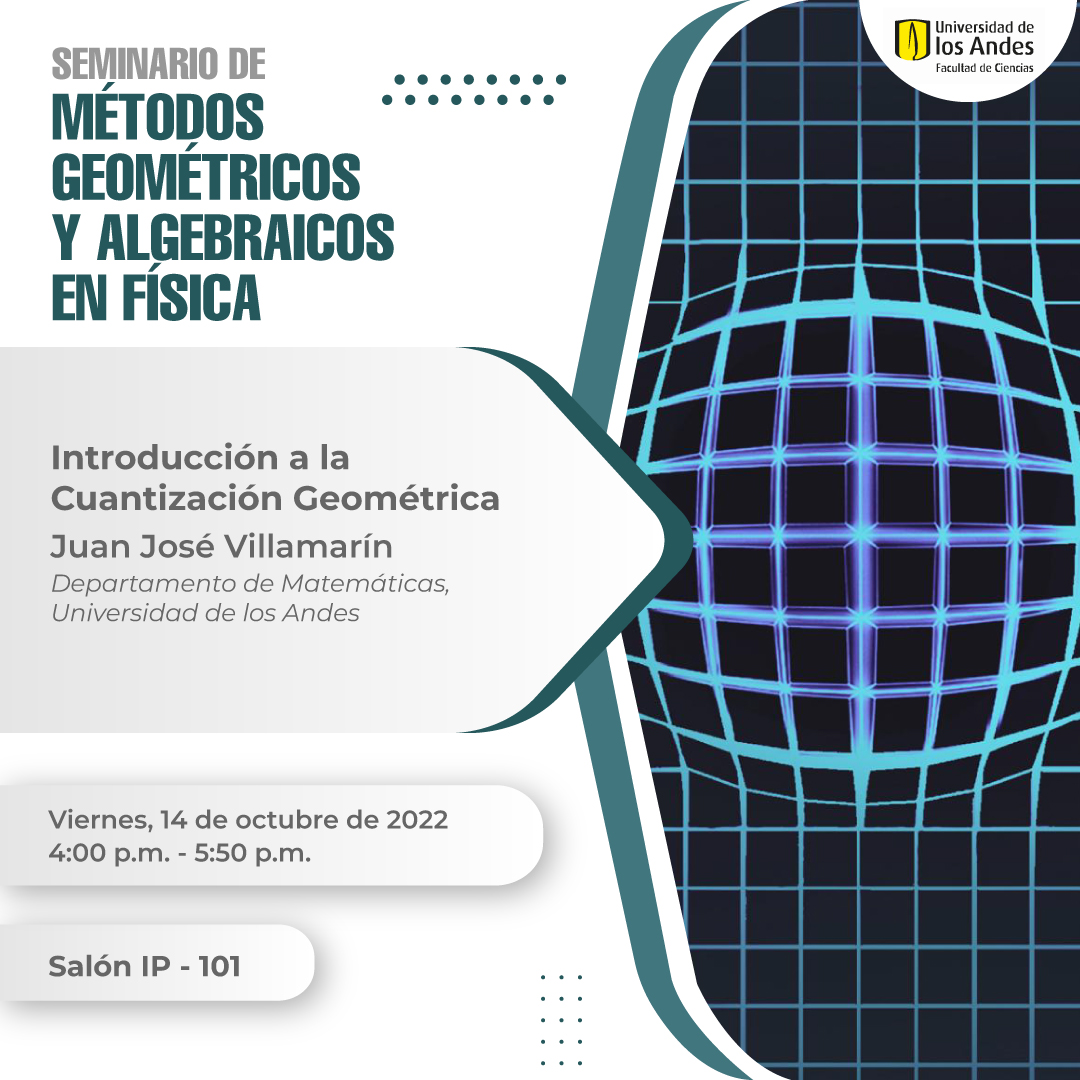 Física Uniandes on Twitter: "Participa hoy de nuestro Seminario de Métodos Geométricos y ...