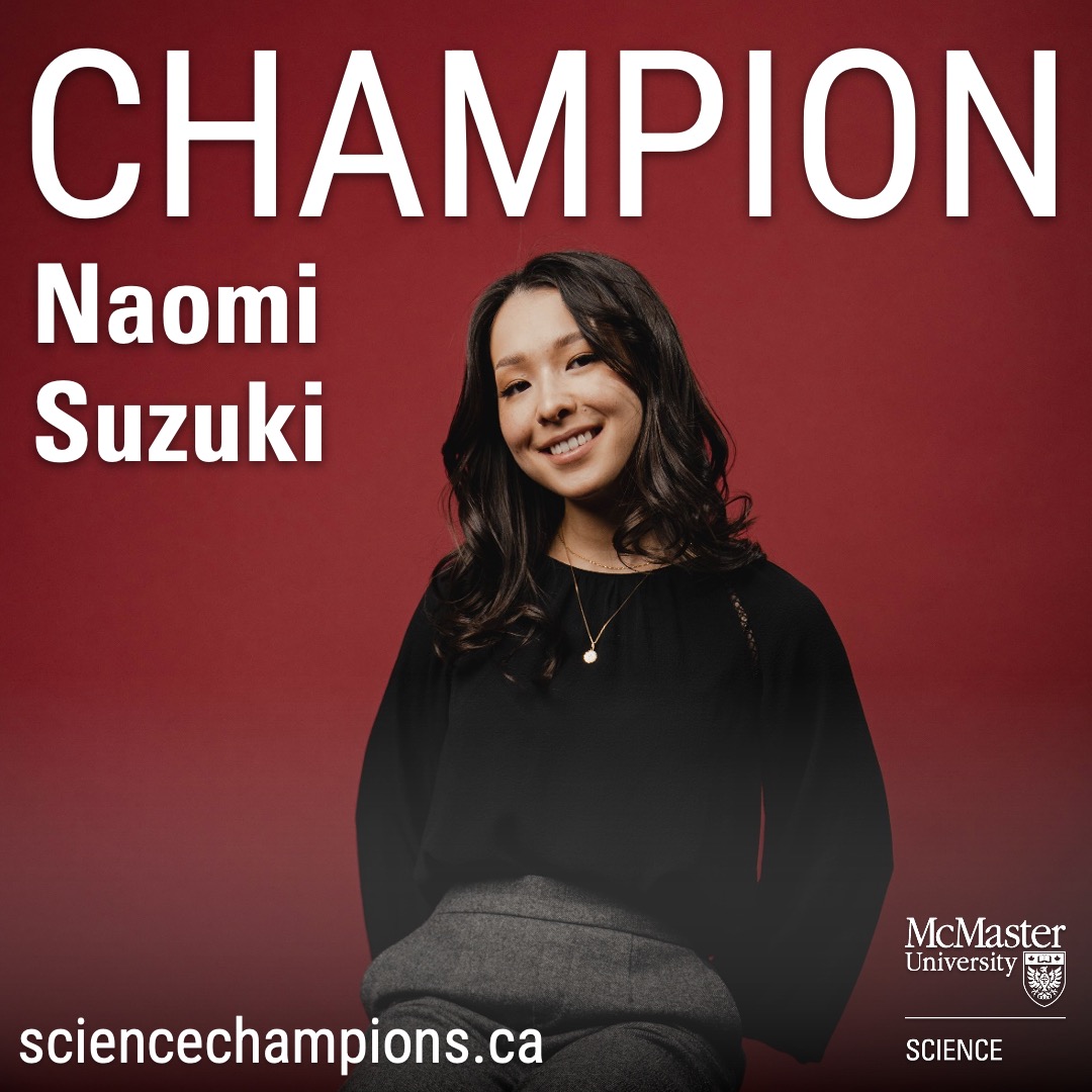 McMaster Faculty of Science on Twitter: "Naomi Suzuki champions science by showcasing the ...