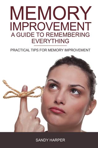 download [pdf]' Memory Improvement - A Guide To Remembering Everything By Sandy Harper on Mac ...