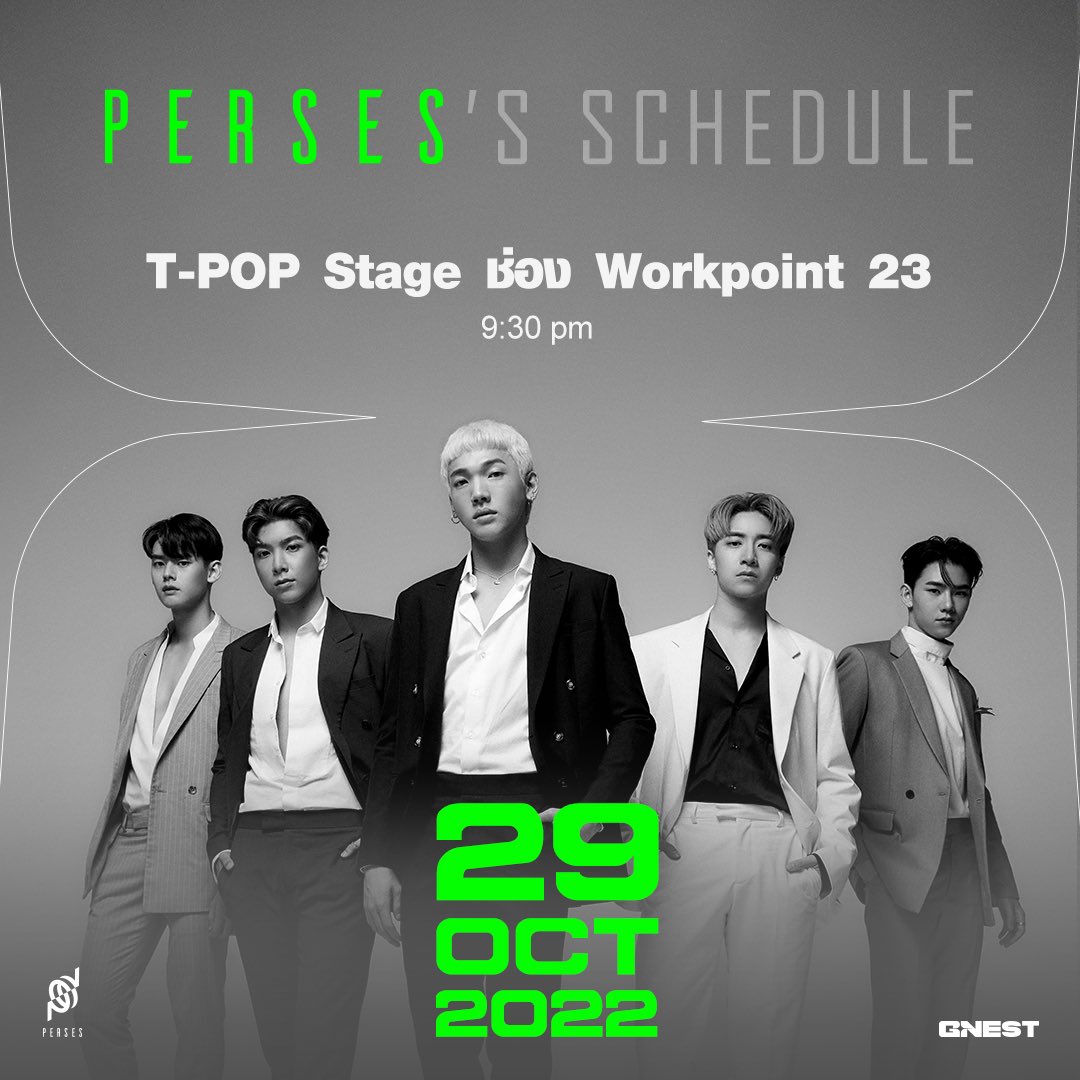 GNEST on Twitter: "PERSES’s SCHEDULE 🗓️ 29 October 2022 📍9:30 PM - T-POP Stage ช่อง Workpoint 23 ...